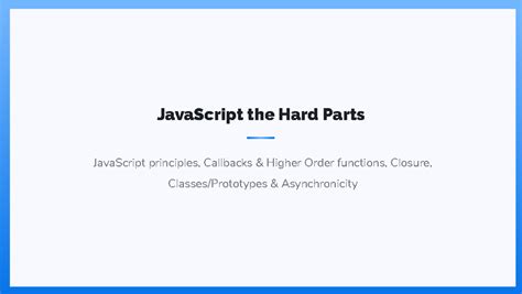 Javascript Hard Parts V Javascript Principles Callbacks Higher