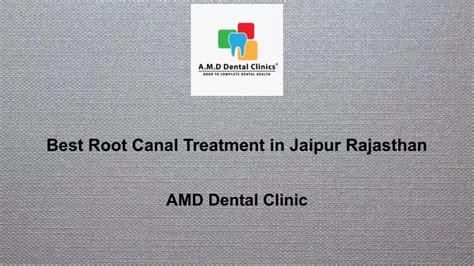 Ppt Best Root Canal Treatment In Jaipur Rajasthan Powerpoint