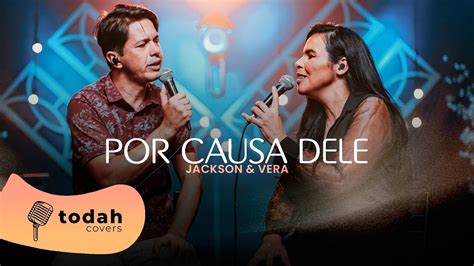 Jackson e Vera Por Causa Dele Cover Kellen Byanca e Jessé Aguiar