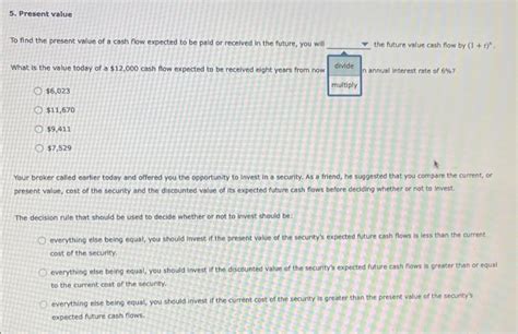 solved to find the present value of a cash flow expected to