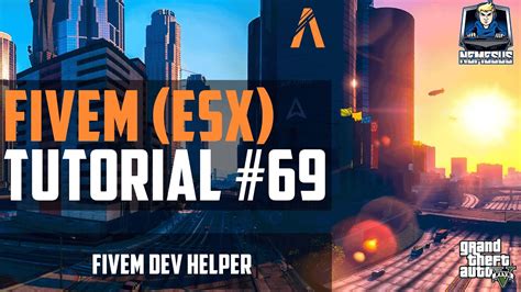 FiveM ESX Tutorial 69 FiveM Dev Helper Roleplay GTA 5 YouTube
