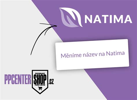 Ppcentershop Mění Název Na Natima Natima