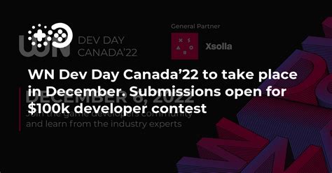 Wn Dev Day Canada22 To Take Place In December Submissions Open For