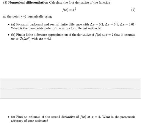 Solved 5 Numerical Differentiation Calculate The First
