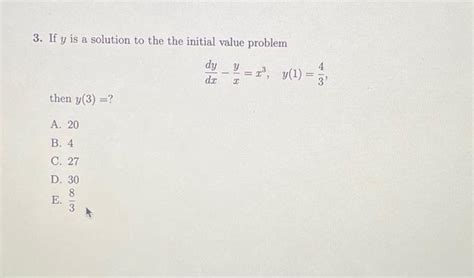 Solved Initial Value Problem The Answer Is D But Could You Chegg Com