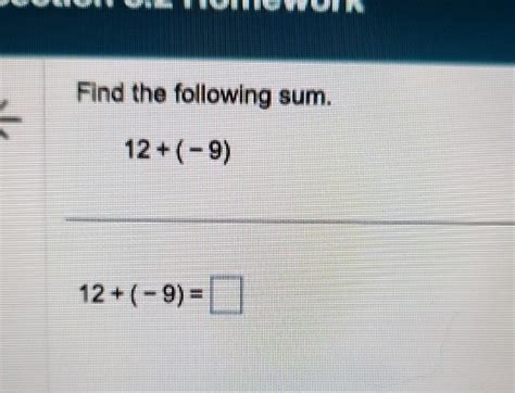 Find The Following Sum L 12 9 12 9 StudyX