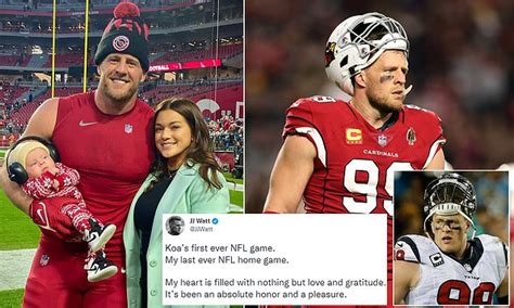 Cardinals Jj Watt Announces His Shock Retirement From The Nfl After 12