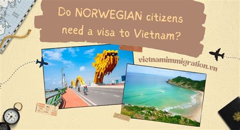 Do Norwegian Citizens Need A Visa To Vietnam