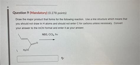 Solved Draw The Major Product That Forms For The Following