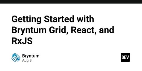 bryntum on linkedin getting started with bryntum grid react and rxjs