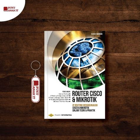 Jual BUKU ROUTER CISCO DAN MIKROTIK IP ROUTING MENGGUNAKAN CISCO DAN
