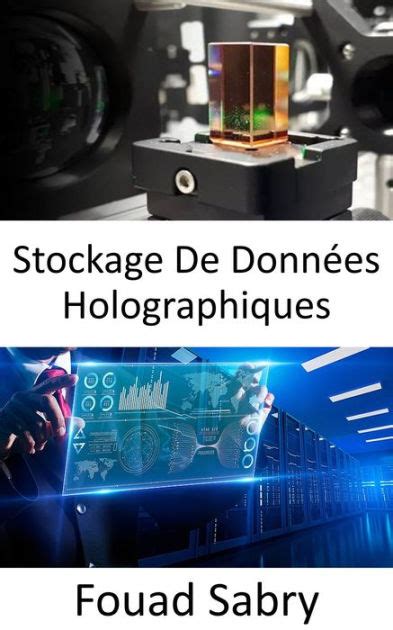 Stockage De Données Holographiques Stockage Dinformations Dans Des Supports Tridimensionnels