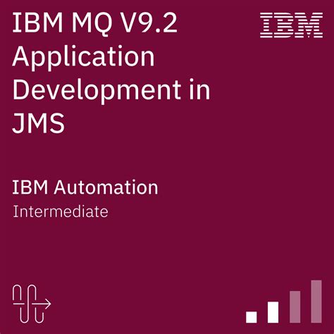 Ibm Mq V92 Application Development In Jms Credly