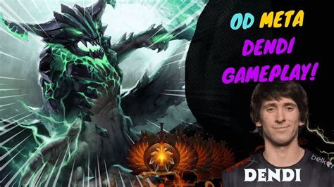 Dendi Pro Imba Meta OD Dota 2 Gameplay Watch And Learn This Dota