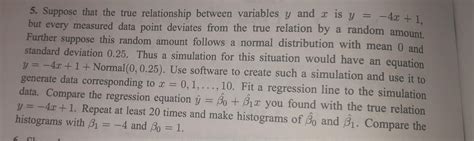 Solved 5 Suppose That The True Relationship Between Chegg Com