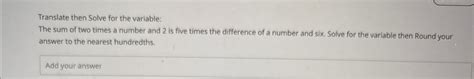 solved translate then solve for the variable the sum of two