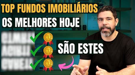 Top Fundos ImobiliÁrios Que Encontrei Este MÊs Melhor Rendimento