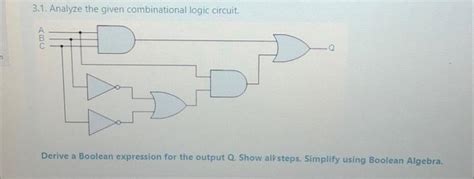 Solved 31 Analyze The Given Combinational Logic Circuit