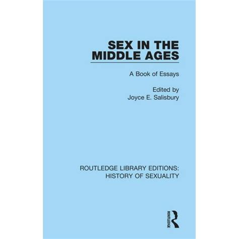 Routledge Library Editions History Of Sexuality Sex In The Middle