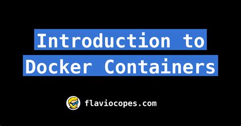 Introduction To Docker Containers