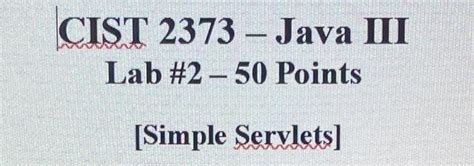 Solved Cist 2373 Java Iii Lab 2 50 Points Simple