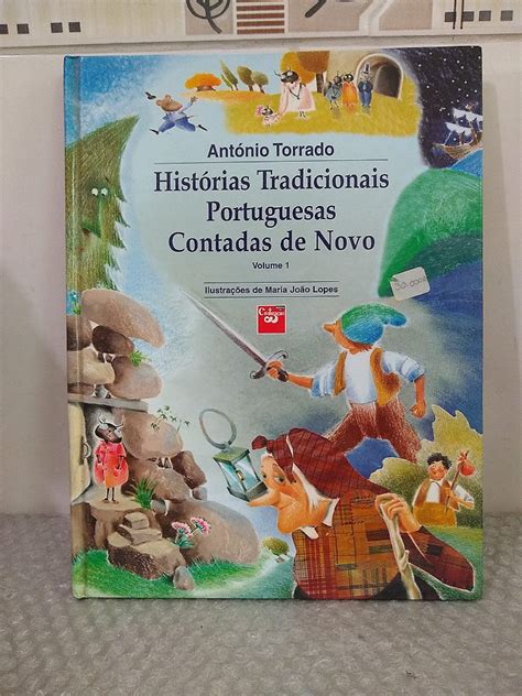 Histórias Tradicionais Portuguesas Contadas De Novo António Torrado