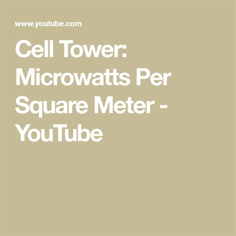 Cell Tower Microwatts Per Square Meter Youtube Cell Tower Cell