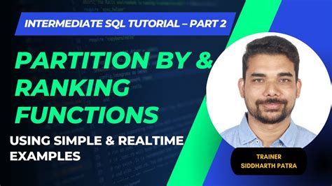 Intermediate Sql Tutorial Part2 Partition By And Ranking Functions