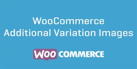 WooCommerce Additional Variation Images 2 3 2 Clube GPL