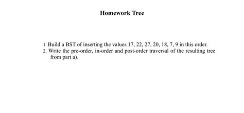 Solved 1 Build A Bst Of Inserting The Values