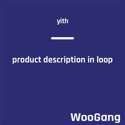 Yith Woocommerce Product Description In Loop Woogang