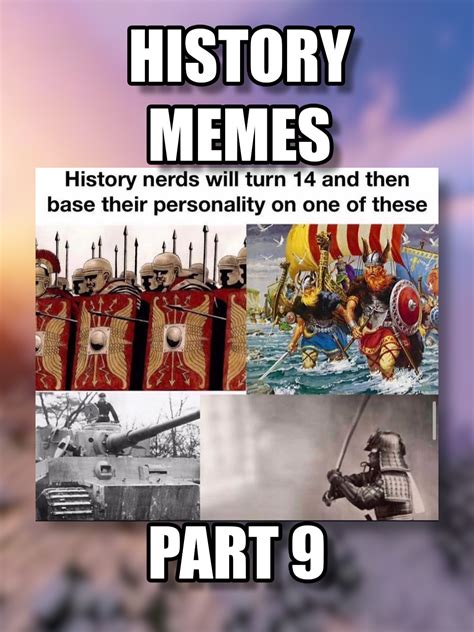 Hilarious History Memes That Will Make You Laugh Tiktok
