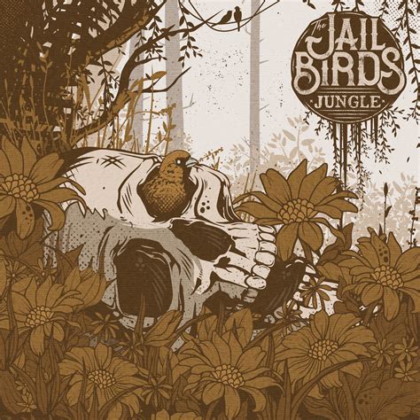 The Jailbirds Jungle