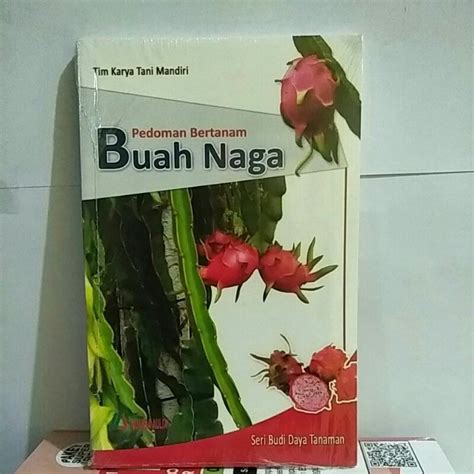 Jual Buku Pedoman Bertanam Buah Naga Seri Budidaya Tanaman Shopee