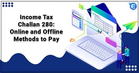 Income Tax Challan 280 Online And Offline Methods To Pay Enterslice