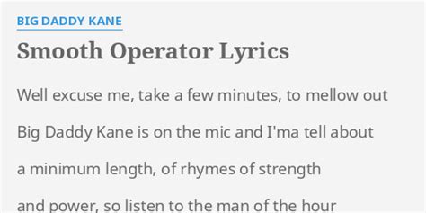 Smooth Operator Lyrics By Big Daddy Kane Well Excuse Me Take