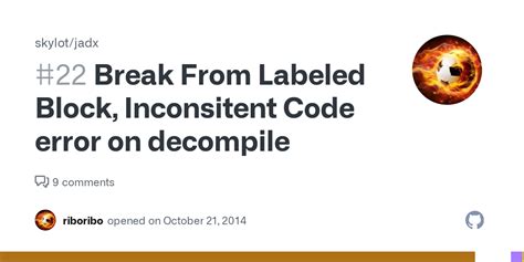 Break From Labeled Block Inconsitent Code Error On Decompile · Issue