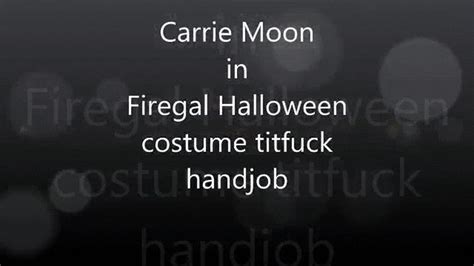 Carrie Moon Sexy Firegal Halloween Costume Titfuck Handjob Apple