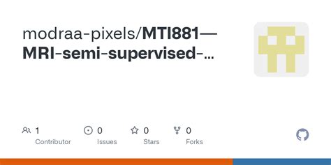 Github Modraa Pixels Mti Mri Semi Supervised Segmentation