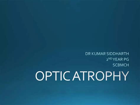 Optic Atrophy Pptx
