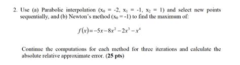 Solved 2 Use A Parabolic Interpolation Xo 2 X X 1