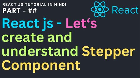 how and what the thought before develop any component stepper