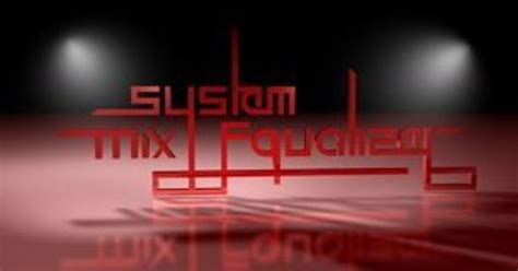 System Mix Equalizer Mixcloud