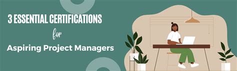 3 Essential Certifications For Aspiring Project Managers