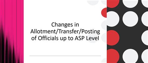 Changes In Allotment Transfer Posting Of Officials Up To Asp Level Govtempdiary