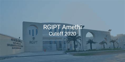 Rgipt Amethi Cutoff 2020 College Pravesh