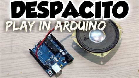 How To Play Despacito Using Arduino Uno 🎵 Richu Tech Youtube