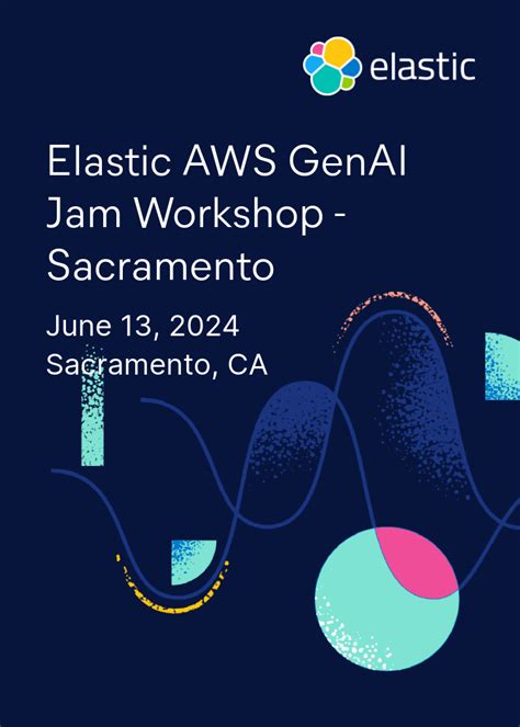 Elastic Cloud On AWS GenAI Workshop Sacramento
