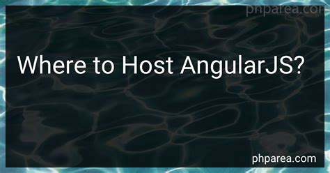 Where To Host Angularjs In 2025
