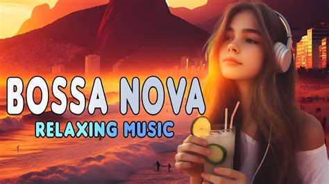 Playlist🌅보사노바 음악과 함께하는 여유로운 시간🎶 Youtube